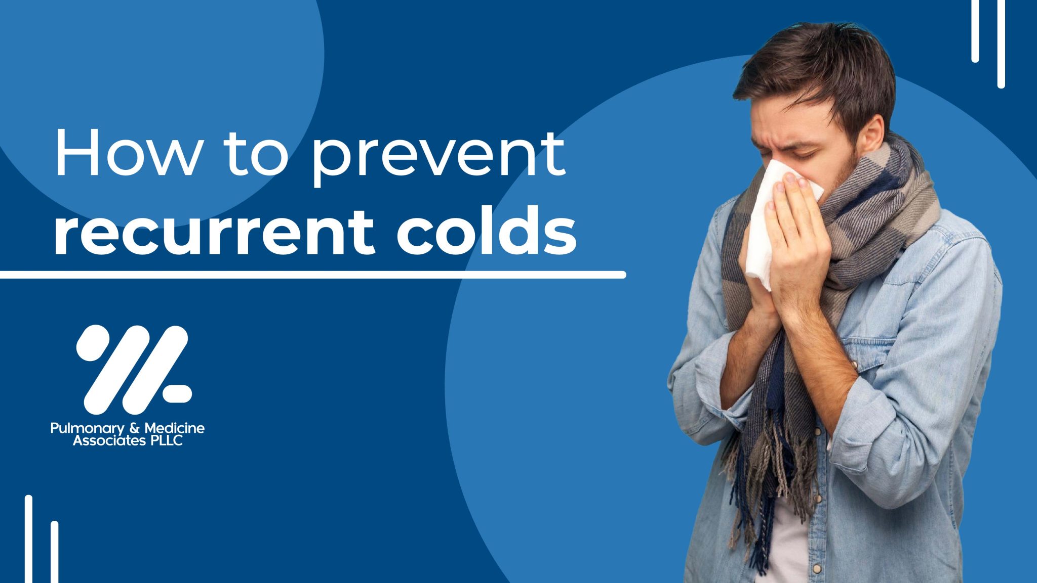 How to Prevent Recurrent Colds | PMA Pulmonary and Medicine
